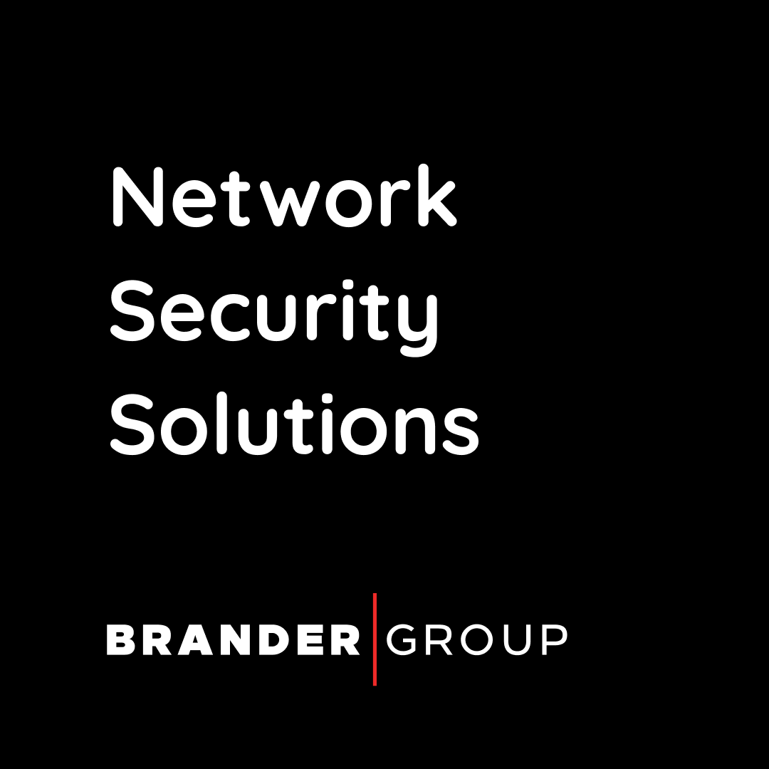 Network Security Solutions | Brander Group Consulting Services
